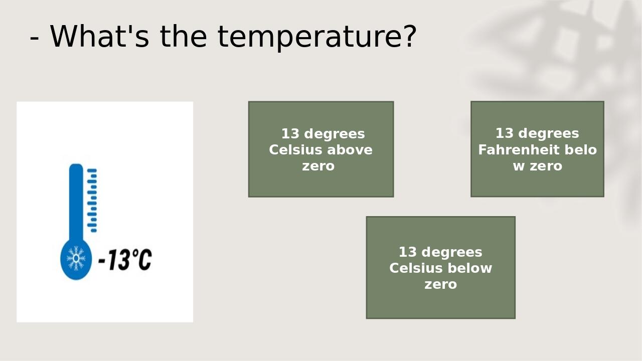 Презентація "What does a temperature above/below zero means ...