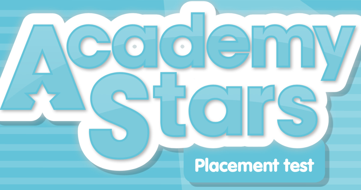 Academy Stars placement test pre A1 - pre B1 (Part 2) | Тест на 30 ...