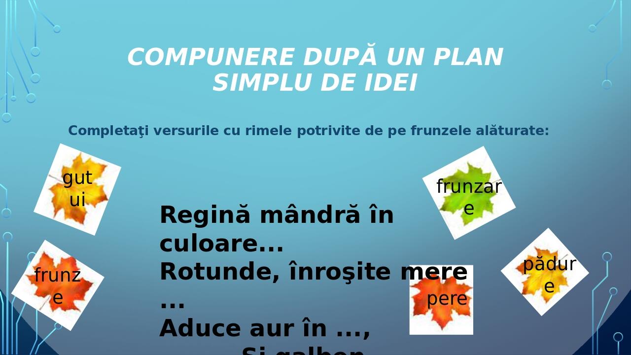 Презентація до уроку румунської мови ''Compunere după un plan simplu de idei.Toamna. ” 3 клас ...