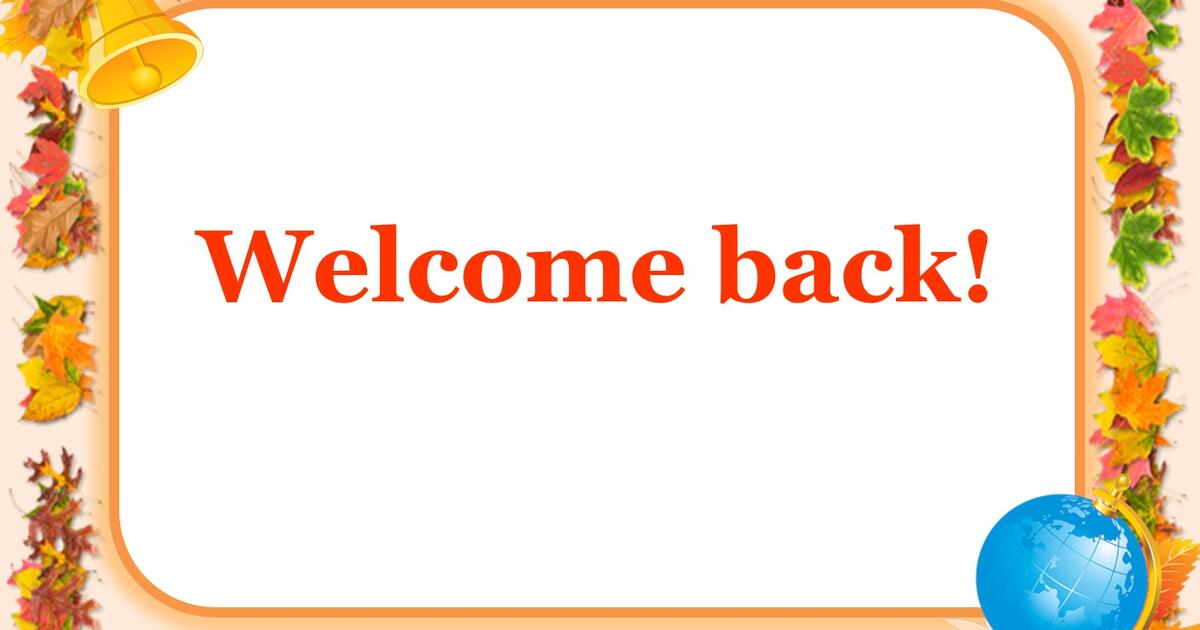 Презентація "Welcome back 1" | Презентація. Англійська мова
