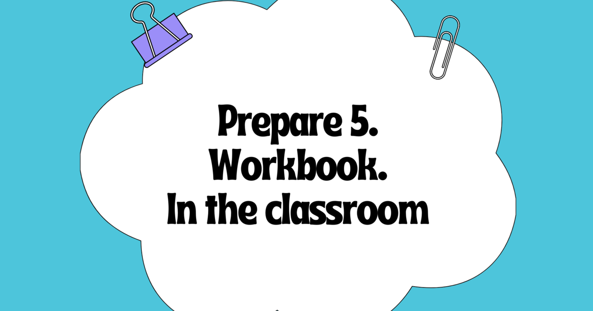 Prepare 5. Lesson 1. In the classroom. Workbook | Тест на 12 запитань ...