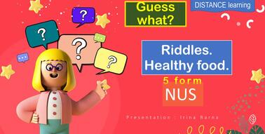 Презентація до уроку англійської мови для 5 класу НУШ на тему «Riddles ...