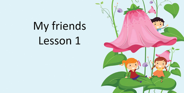 Презентація "My friends. Lesson 1" | Презентація. Англійська мова